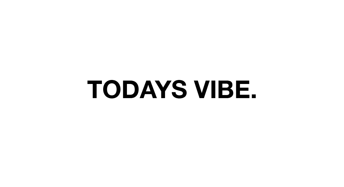 todays vibe sticker – mirrormerch